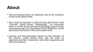 Environment Study Chapter 1, types of Environment | PPTX