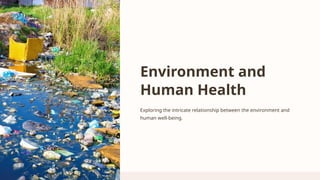 Environment-and-Human-Health presentation | PPTX