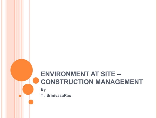 Environment at site – construction management | PPTX