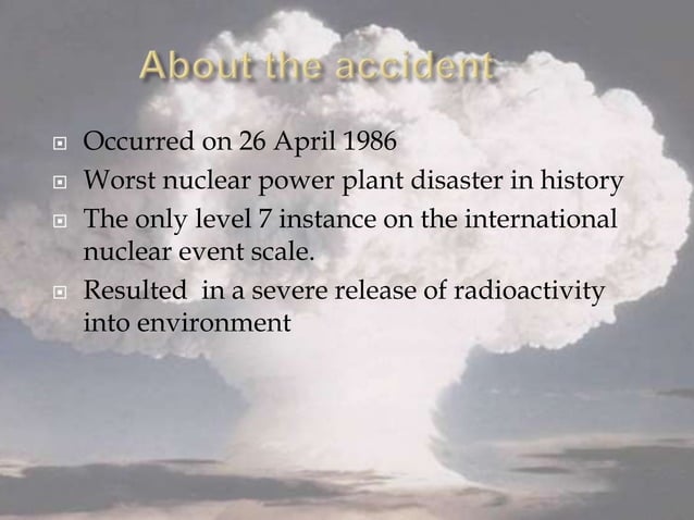 CHERNOBYL NUCLEAR DISASTER CASE STUDY.pptx | Environment | Science