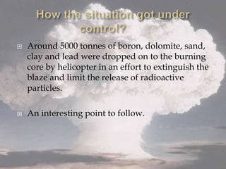 CHERNOBYL NUCLEAR DISASTER CASE STUDY.pptx