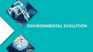 ENVIRONMENTAL-EVOLUTION-1.pptx