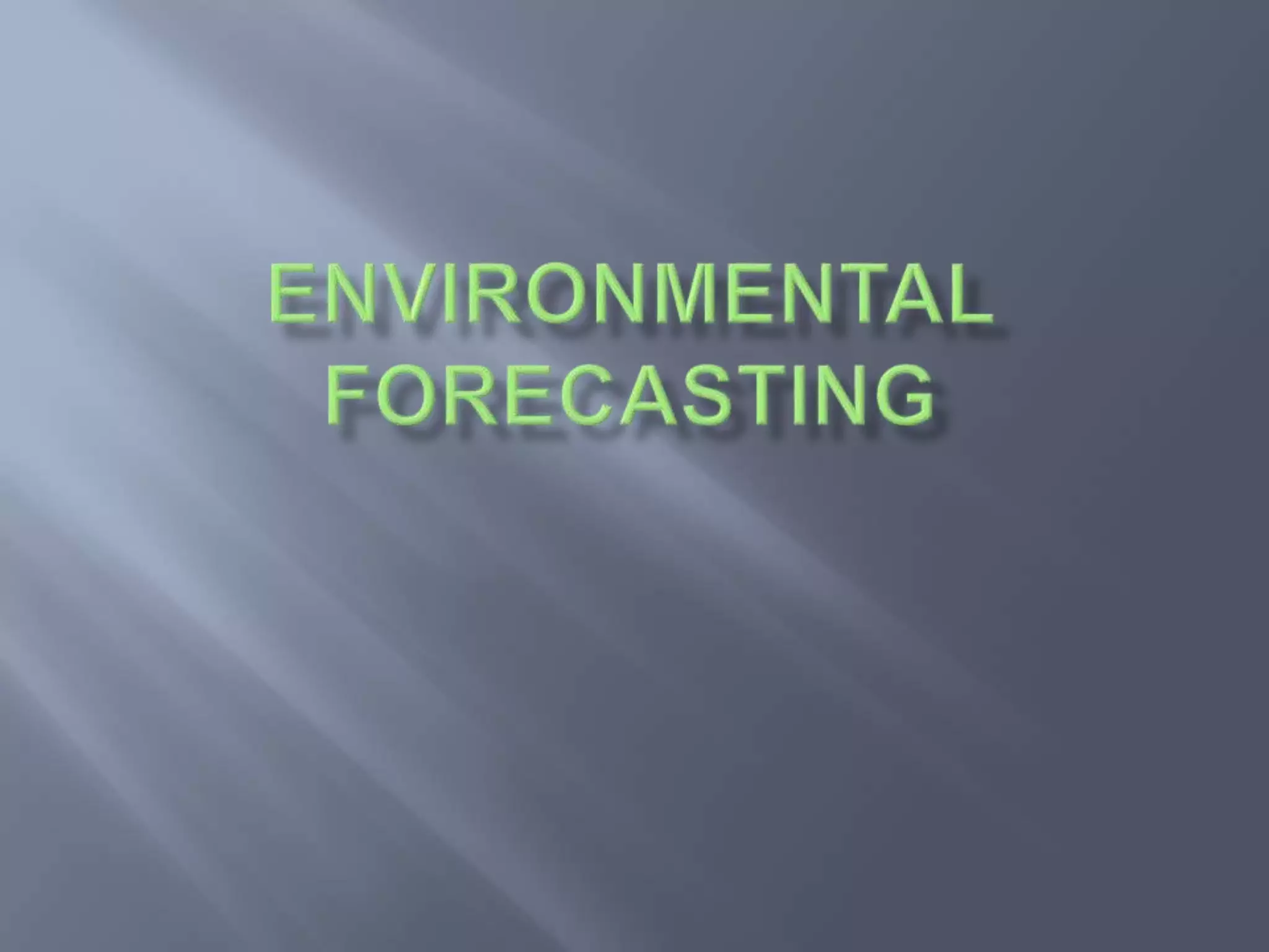 Environmental Forecasting Pptx