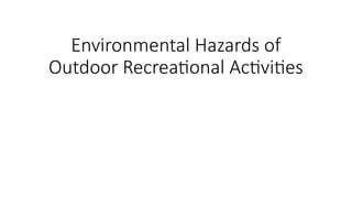 Environmental-Hazards-in-Outdoor-Activities.pptx