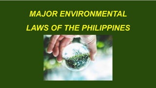 Environmental-Laws-and-Issues-Affecting-Sustainable-Growth.pptx
