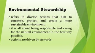 ENVIRONMENTAL STEWARDSHIP (Power Point Presentation).pptx