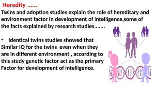 environmental and heredity effect on intelligence.pptx