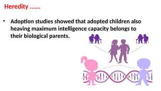 environmental and heredity effect on intelligence.pptx
