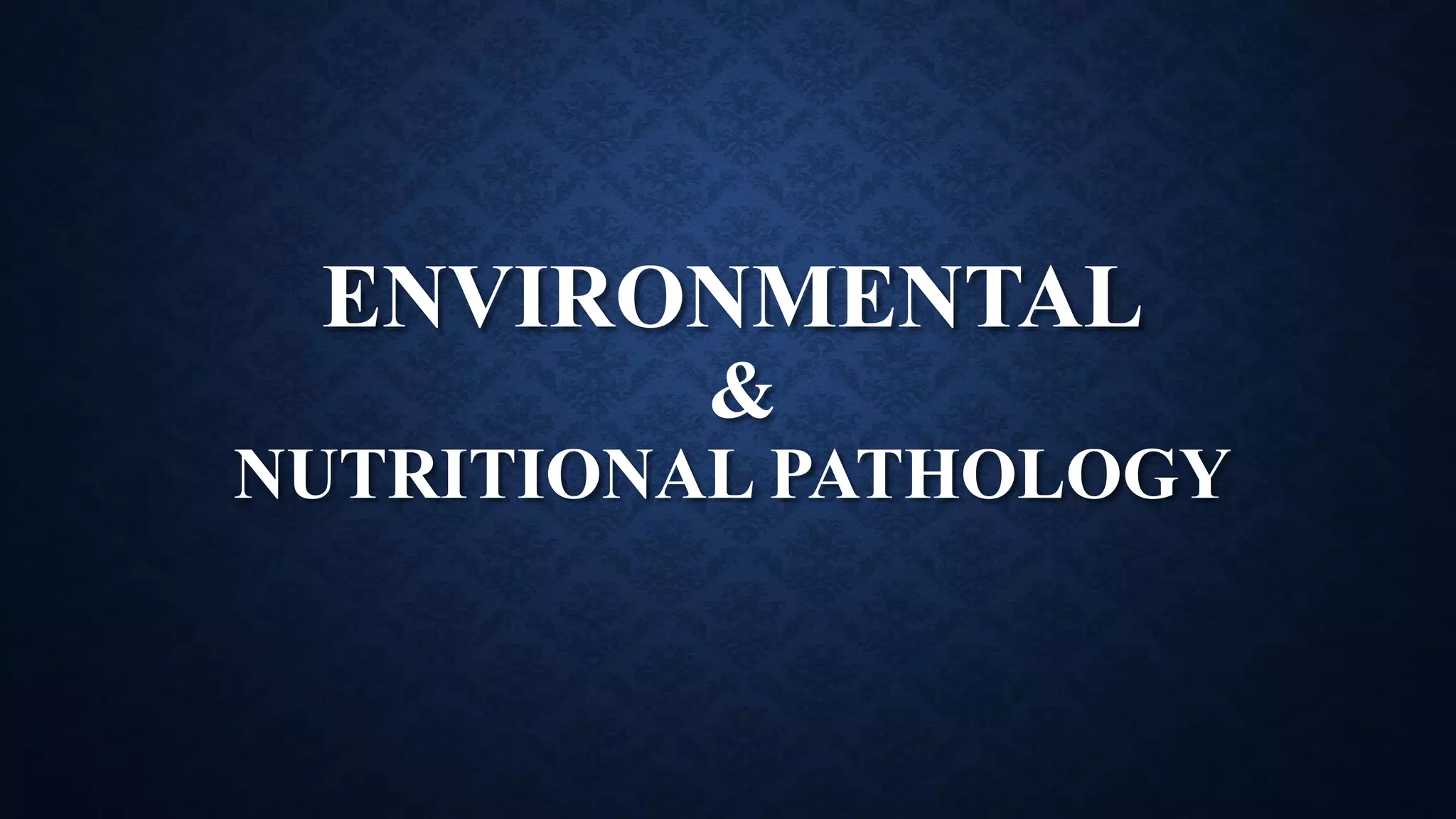 Environmental and nutritional pathology | PDF