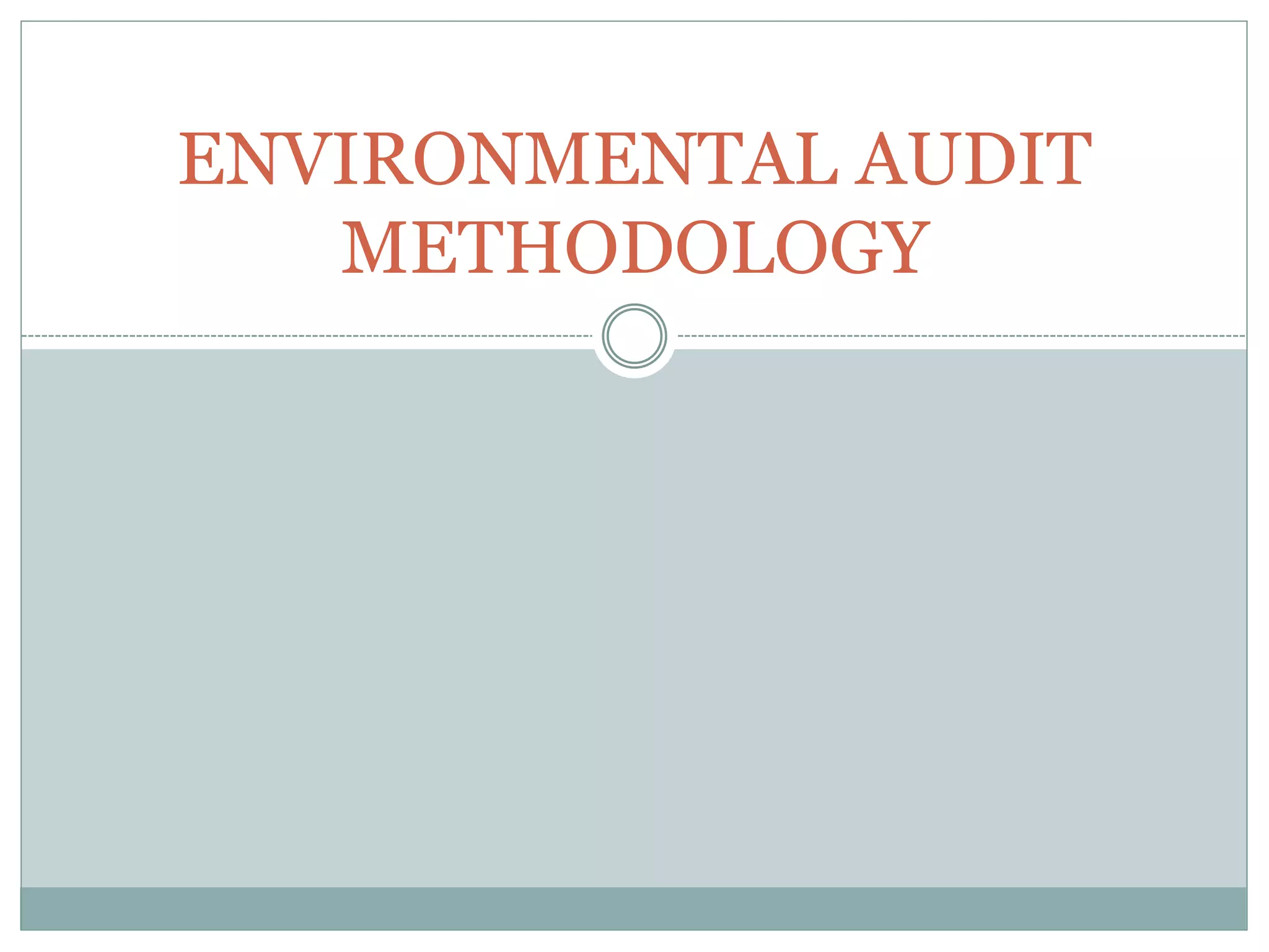 Environmental audit methodology | PPTX