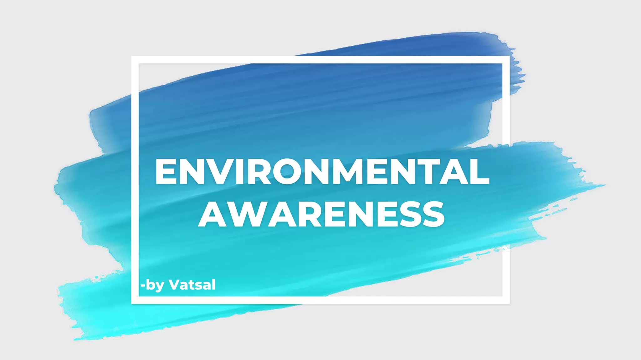 environmental awareness.pptx