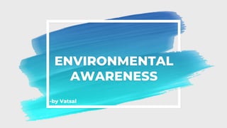 environmental awareness.pptx