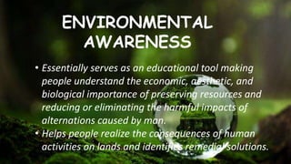 ENVIRONMENTAL AWARENESS, IT'S FUNCTIONS.pptx