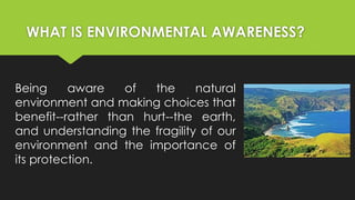 ENVIRONMENTAL AWARENESS Science Technology and Society | PPTX
