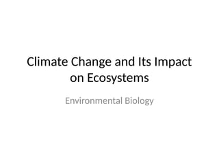 Environmental_Biology_Presentations.pptx