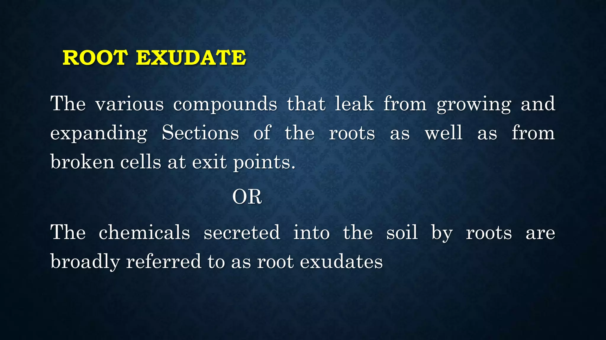 Root exudates | PPTX