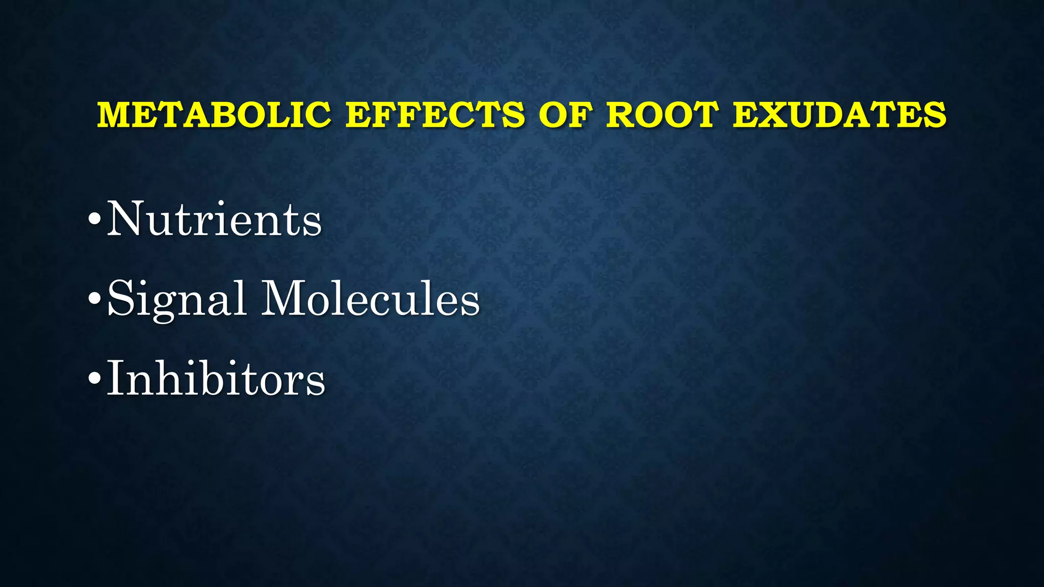 Root exudates | PPTX