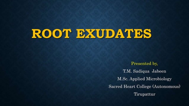 Root exudates | PPTX