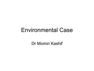 Environmental case lead | PPT