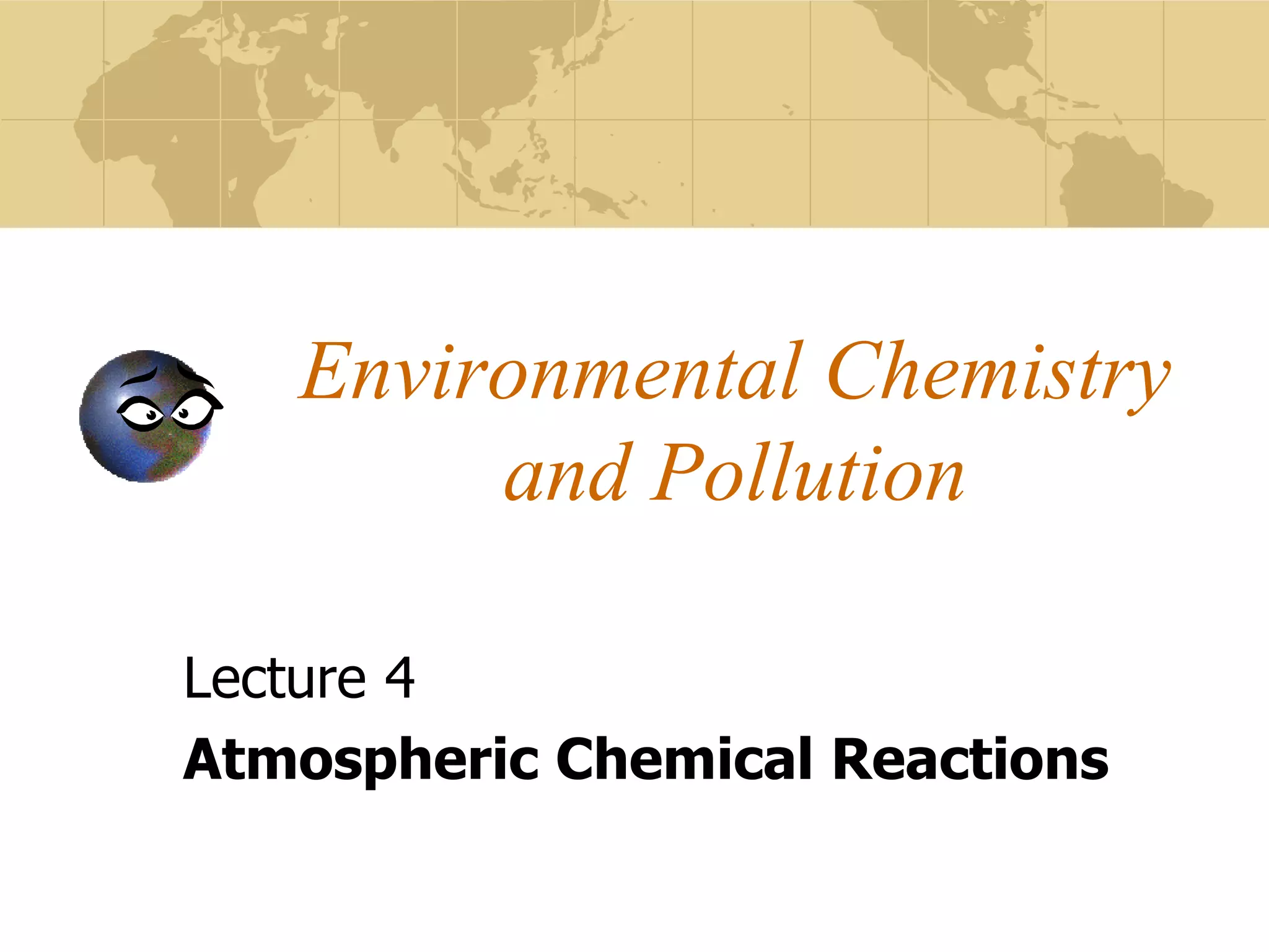Environmental Chemistry and Pollution Lecture 4 and 5 (422).pdf