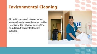 Environmental cleanliness- Standard precautions.pptx