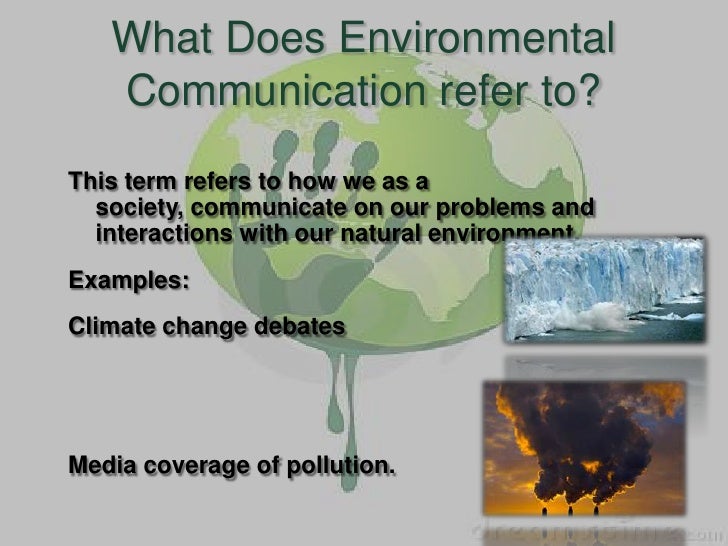 Environmental communication presentation