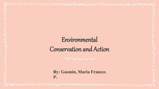 Environmental Conservation and Action | PPTX