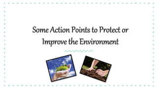 Environmental Conservation and Action | PPTX