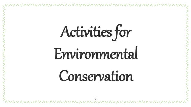 Environmental Conservation and Action | PPTX