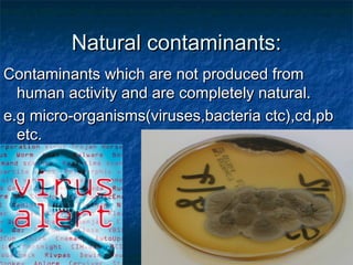 Environmental contaminants,sources and their remediation. | PPT