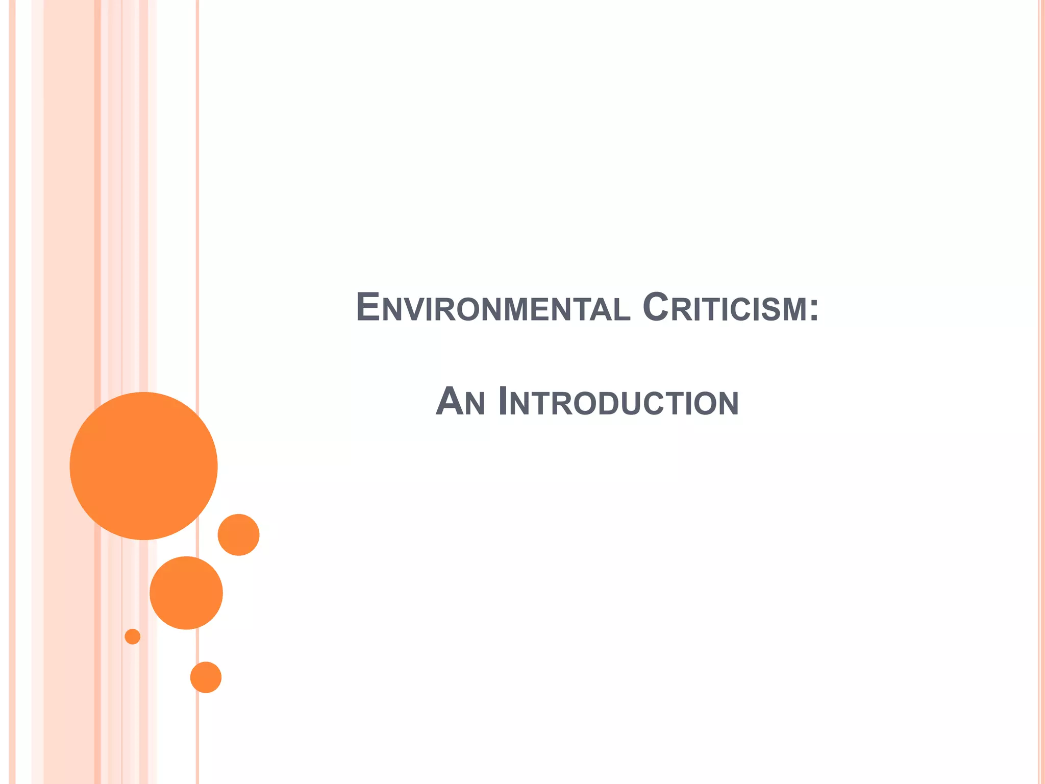 Richard Kerridge "Environmental Criticism" an introdution | PPTX
