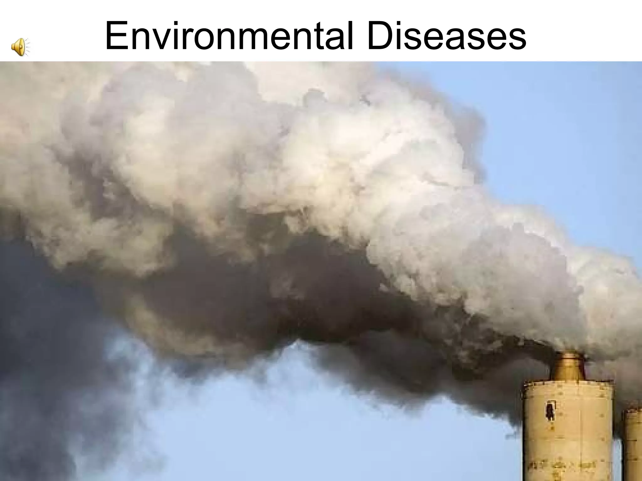 Environmental Diseases | PPT
