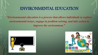 Role of Education in Environmental Preservvation | PPTX