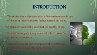 Role of Education in Environmental Preservvation | PPTX