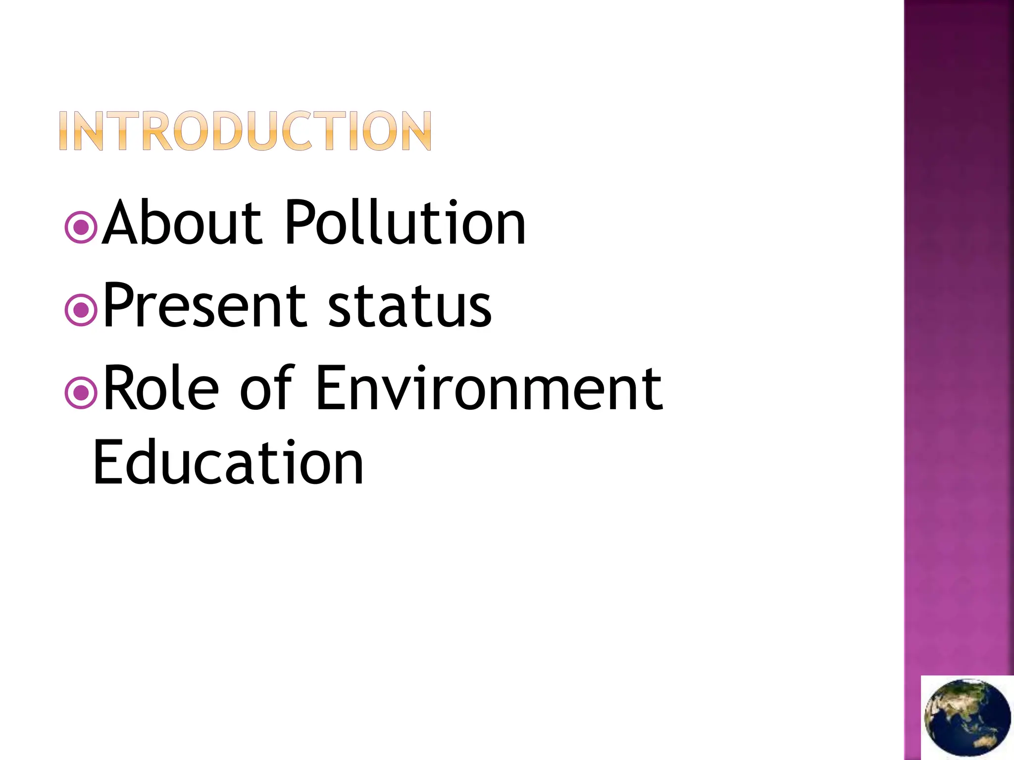 IMPORTANCE OF ENVIRONMENTAL EDUCATION ppt IMPORTANCE OF ENVIRONMENTAL EDUCATION ppt