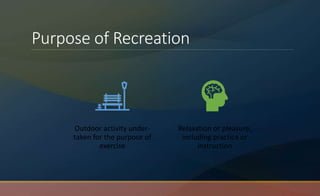 Outdoor recreational activity | PPTX