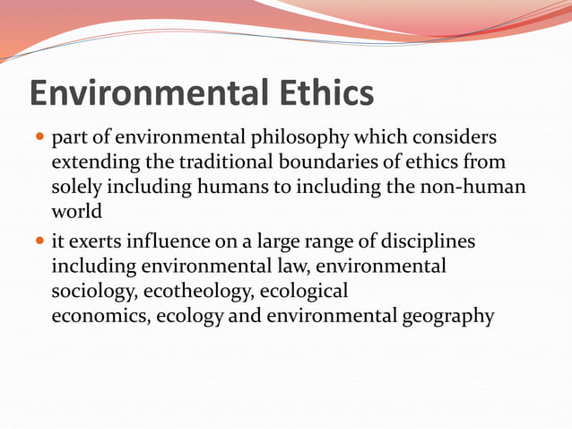 Environmental ethics | PPTX | Environment | Science