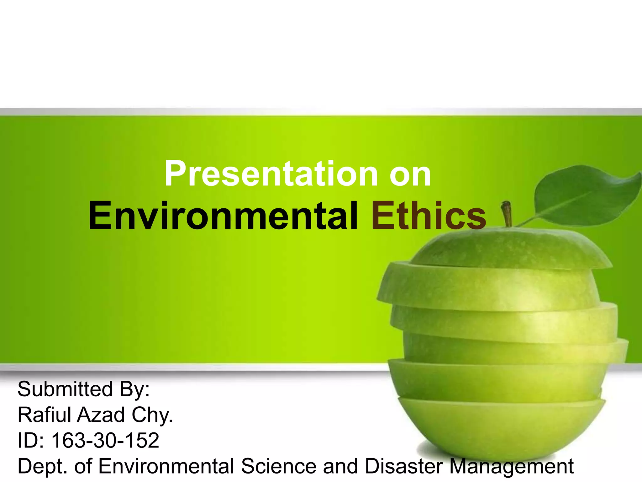 Environmental ethics | PPTX