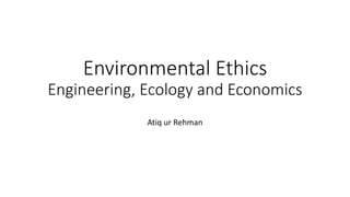 Environmental ethics | PPTX