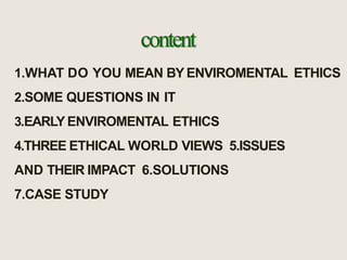 Environmental ethics 2018 | PPTX