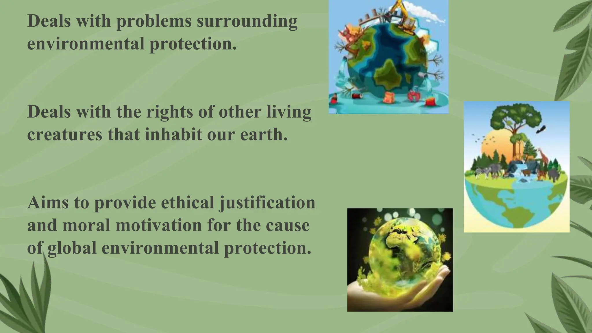 Environmental ethics ,types, approaches and issues pptx | PPTX