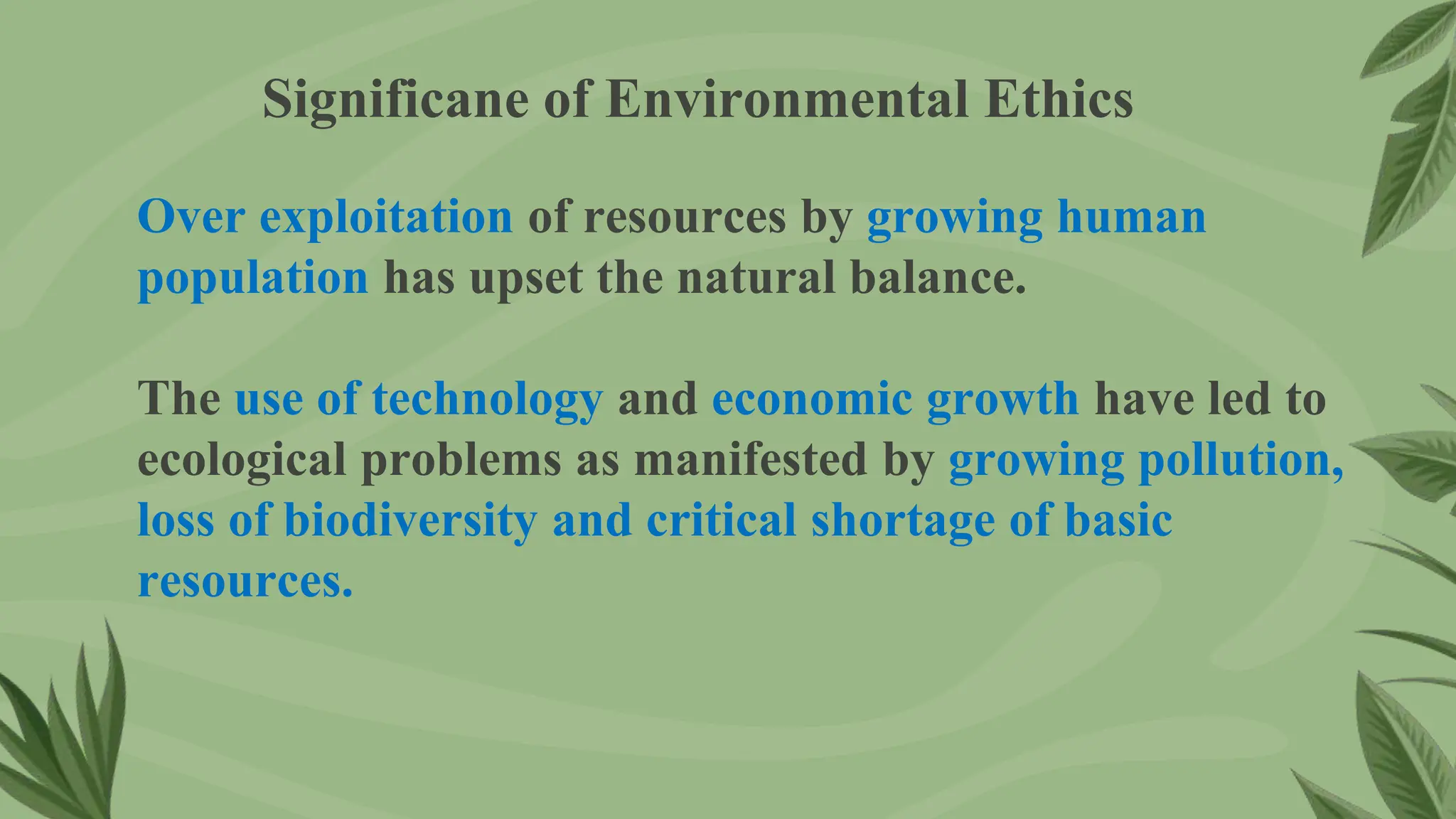 Environmental ethics ,types, approaches and issues pptx | PPTX