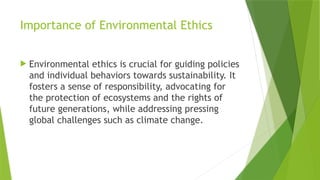 Environmental Ethics power point presentation | PPTX | Environment | Science