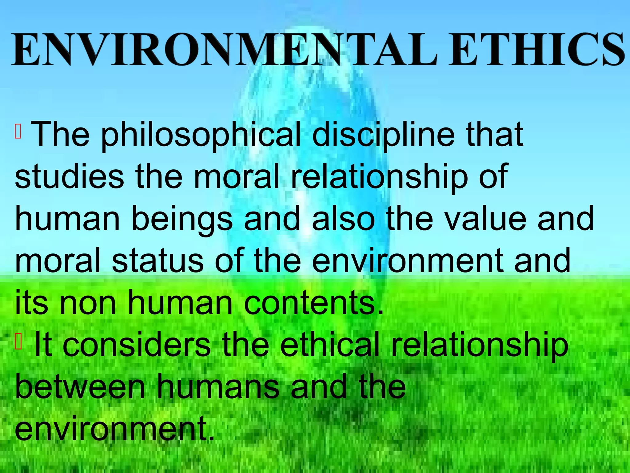 Environmental ethics and mangment | PPT