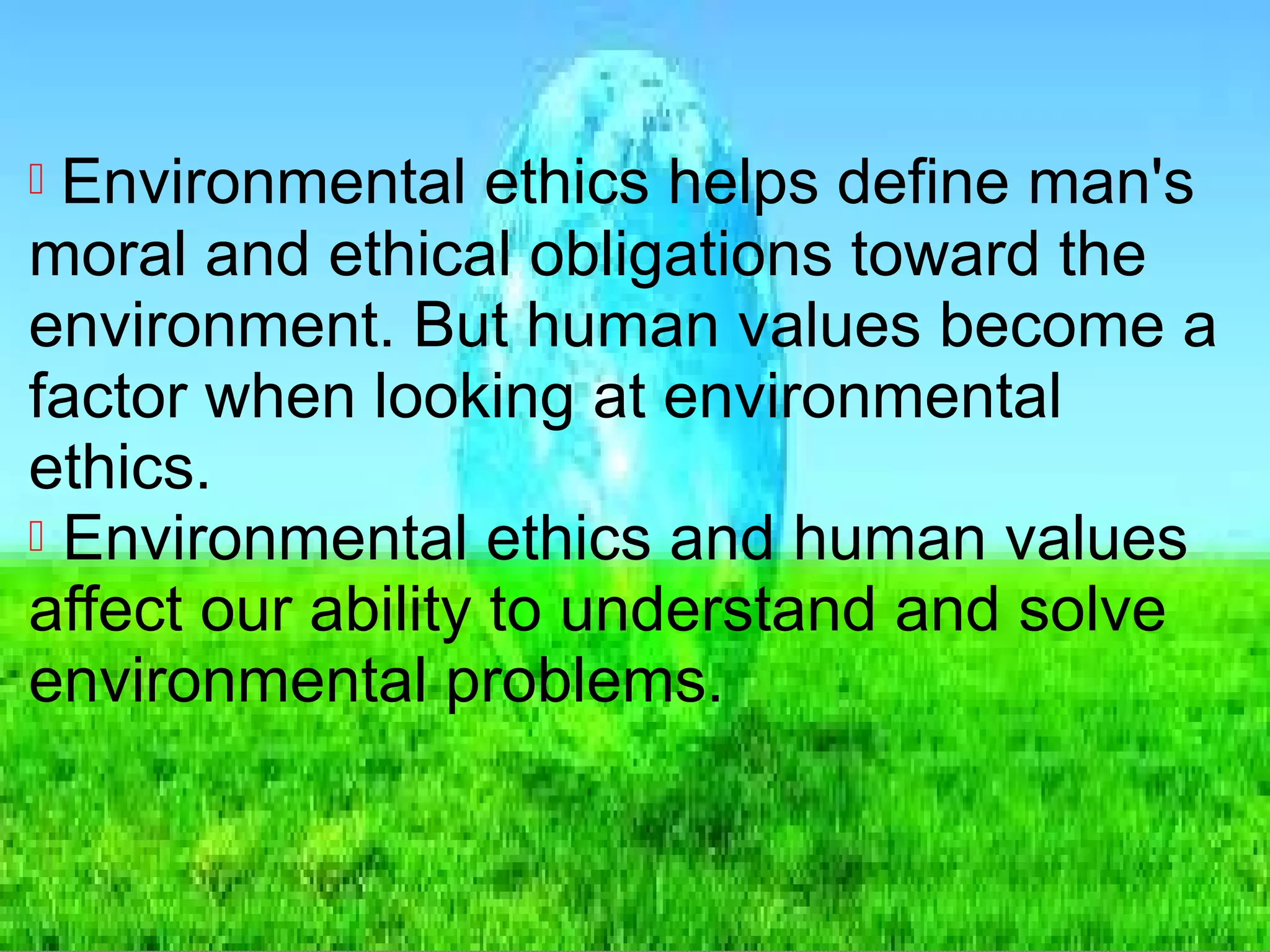 Environmental ethics and mangment | PPT