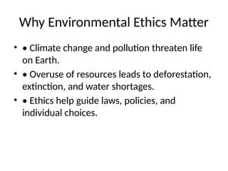 Environmental Ethics: issues and possible solutions | PPTX