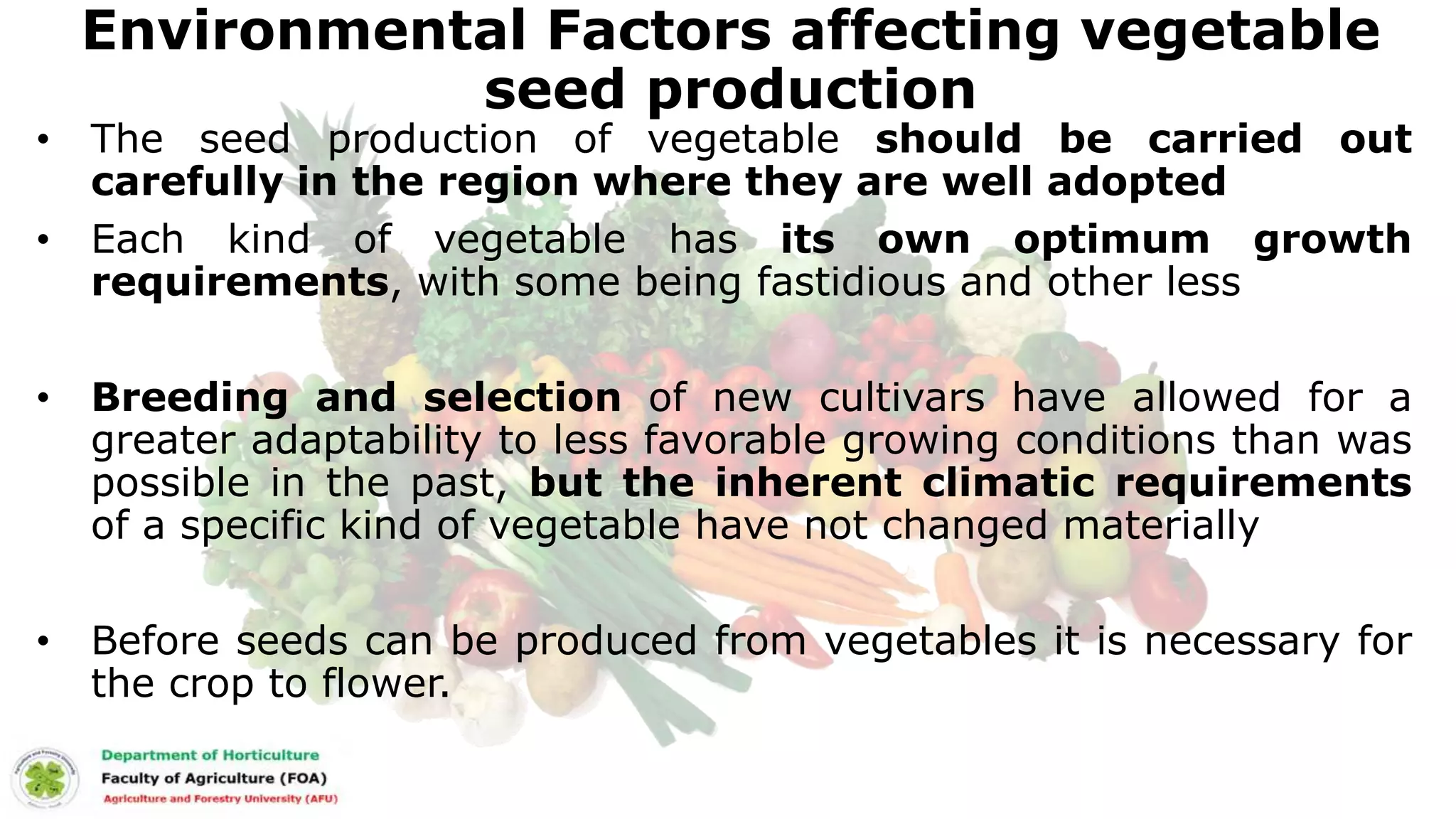 Environmental factors affecting vegetable seed production | PPTX