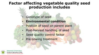 Environmental factors affecting vegetable seed production | PPTX