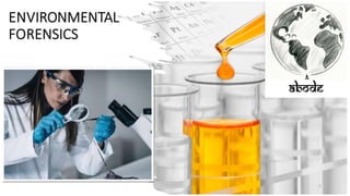 ENVIRONMENTAL FORENSICS.pptx