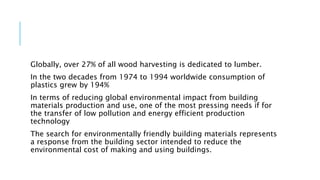Environmental friendly building materials | PPTX
